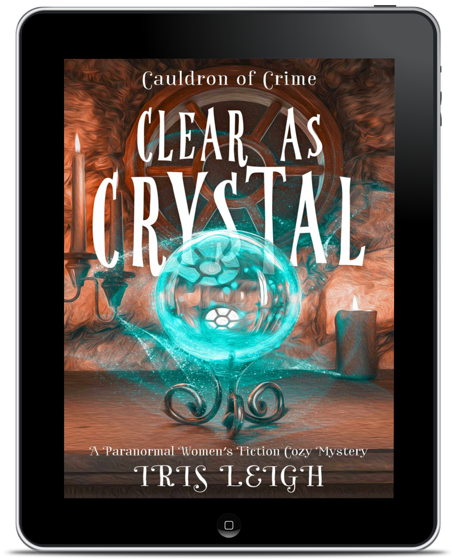Clear as Crystal (Cauldron of Crime Book 3) – irisleighauthor